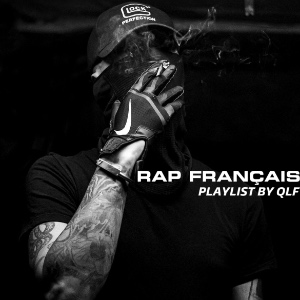 RAP FRANÇAIS : Spotify Playlist [Submit Music Here] • Soundplate.com