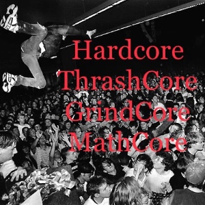 HardCore ThrashCore GrindCore MathCore : Spotify Playlist [Submit Music ...