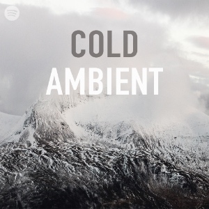 Cold Ambient || : Spotify Playlist [Submit Music Here] • Soundplate.com