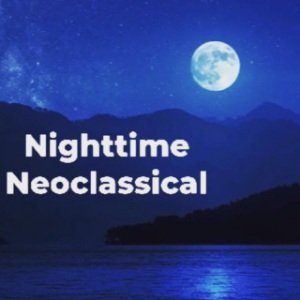 Nighttime Neoclassical : Spotify Playlist [Submit Music Here] • Soundplate.com