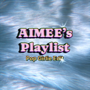 AIMEE’s Playlist : Spotify Playlist [Submit Music Here] • Soundplate.com