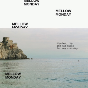Mellow Monday 2024 : Spotify Playlist [Submit Music Here] • Soundplate.com