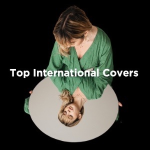 Top International Covers : Spotify Playlist [Submit Music Here ...