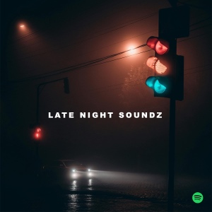 Late Night Soundz : Spotify Playlist [Submit Music Here] • Soundplate.com