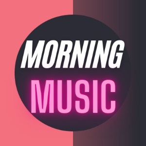 MORNING MUSIC : Spotify Playlist [Submit Music Here] • Soundplate.com