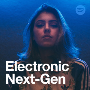 Electronic Next-Gen : Spotify Playlist [Submit Music Here] • Soundplate.com