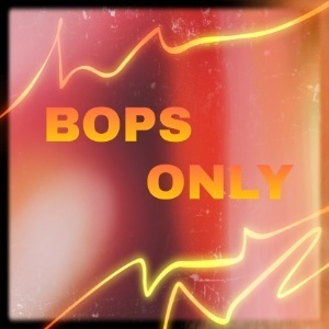 Bops Only : Spotify Playlist [Submit Music Here] • Soundplate.com