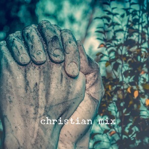 Christian Mix : Spotify Playlist [Submit Music Here] • Soundplate.com