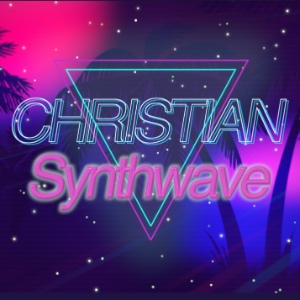 CHRISTIAN RETROWAVE : Spotify Playlist [Submit Music Here] • Soundplate.com