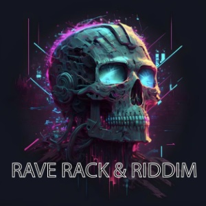 Rave Rack & Riddim : Spotify / Deezer Playlist [Submit Music Here ...
