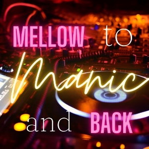 Mellow to Manic and Back : Spotify Playlist [Submit Music Here ...