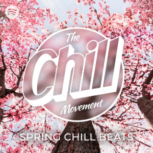 Spring Chill Beats : Spotify Playlist [Submit Music Here] • Soundplate.com