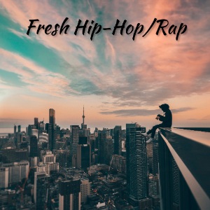 Fresh Hip-Hop Rap : Spotify Playlist [Submit Music Here] • Soundplate.com