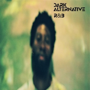 Dark Alternative R&B : Spotify Playlist [Submit Music Here ...