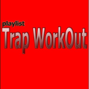 Trap Workout : Spotify Playlist [Submit Music Here] • Soundplate.com