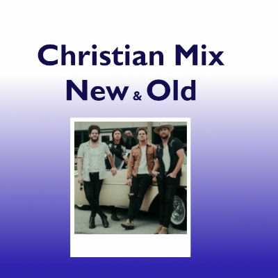 Christian Mix - New/Old : Spotify Playlist [Submit Music Here ...